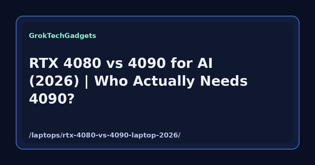 RTX 4080 vs 4090 Laptop for AI | GrokTechGadgets